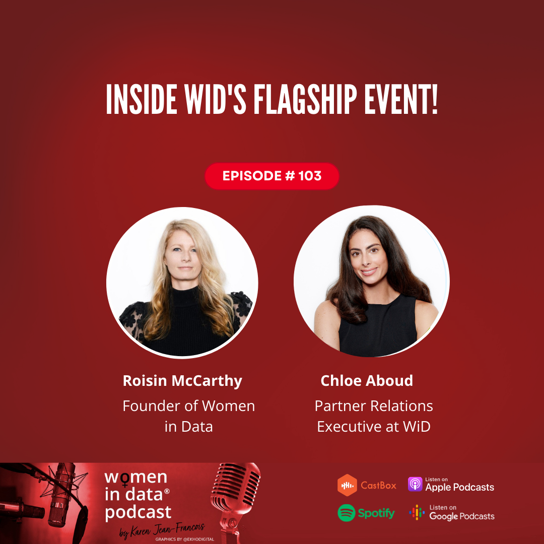 Ep.103 Inside WiD's Flagship Event! - Women in Data®